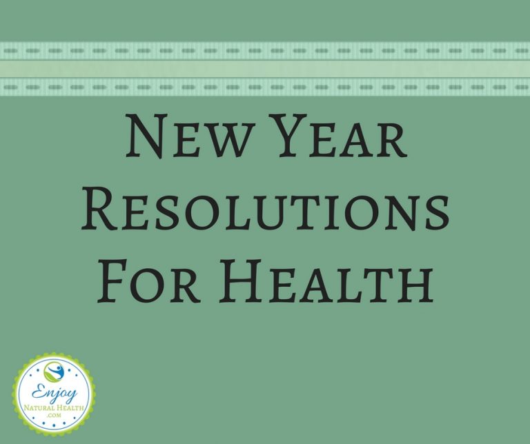 New Year Resolutions For Health - Enjoy Natural Health